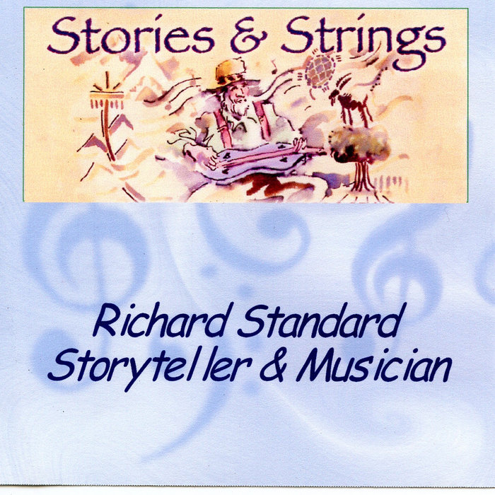 Stories and Strings | Richard Standard | Richard Standard - Storyteller