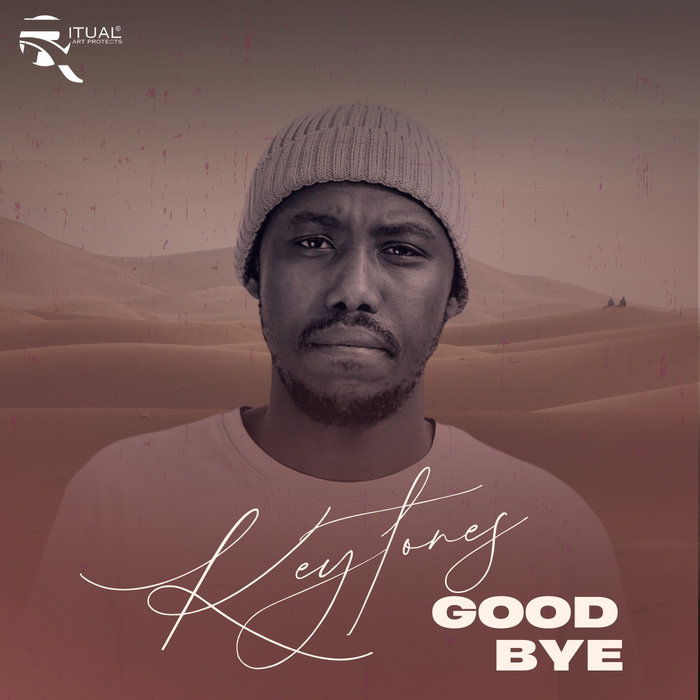 GOODBYE | Keytones | Ritual Art Projects