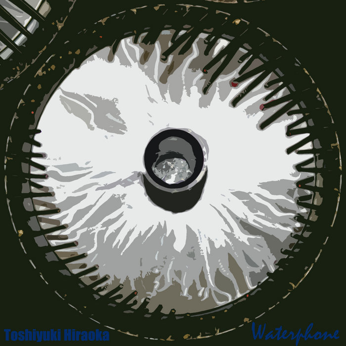 Waterphone | Toshiyuki Hiraoka