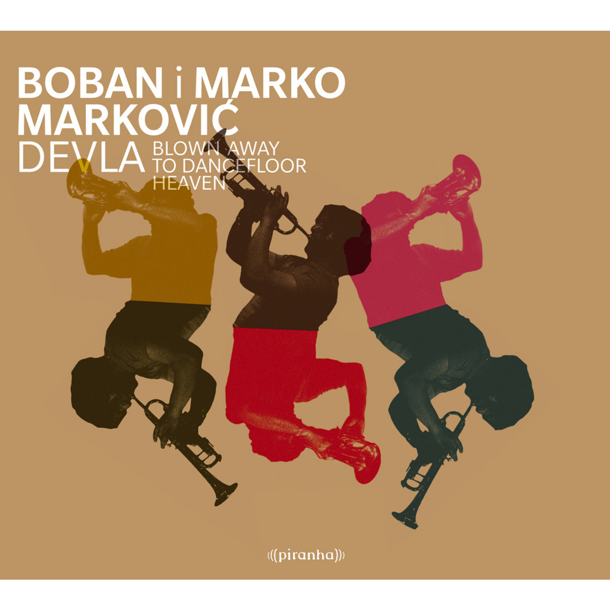 Devla | Boban i Marko Markovic Orkestar | Piranha Records