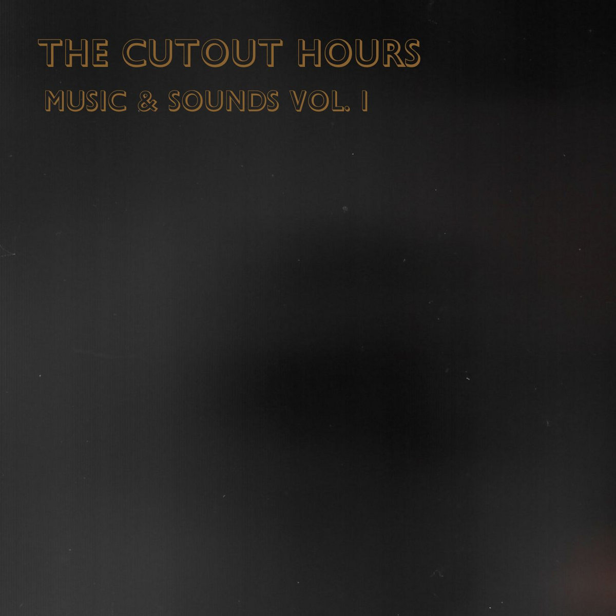 The Cutout Hours Music & Sounds Vol. 1 | Pahvi