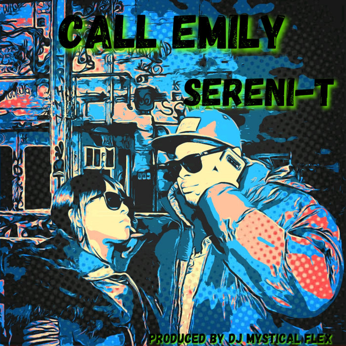 Call Emily (Single) | Sereni-T Prod. By: DJ Mystical FLex | DJ Mystical ...