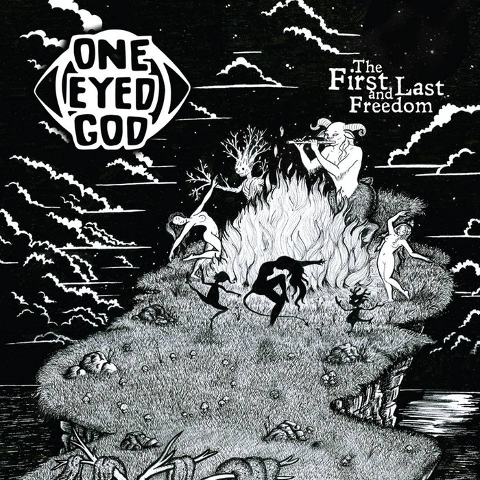 The First and Last Freedom | One Eyed God