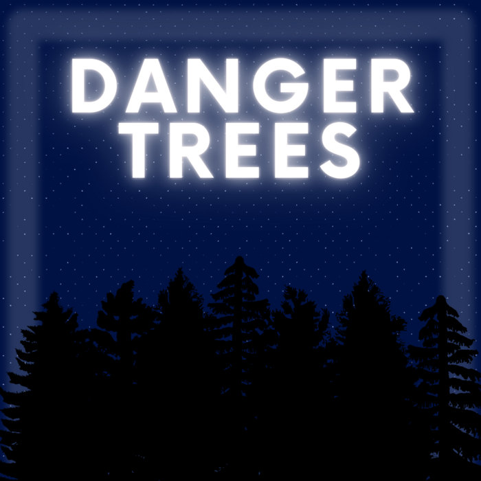 DEMO - SEPT 2022 | DANGER TREES