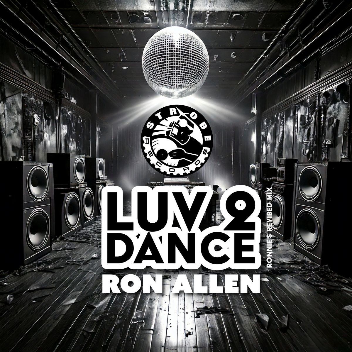 Luv 2 Dance (Ronnie's Re-vibed Mix) | Ron Allen