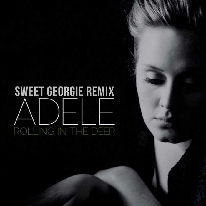 Adele - Rolling In The Deep (SW Afro Rendition) | George "Sweet Georgie ...