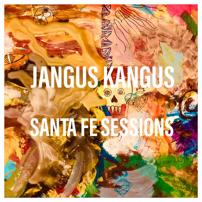 Santa Fe Sessions | Jangus Kangus