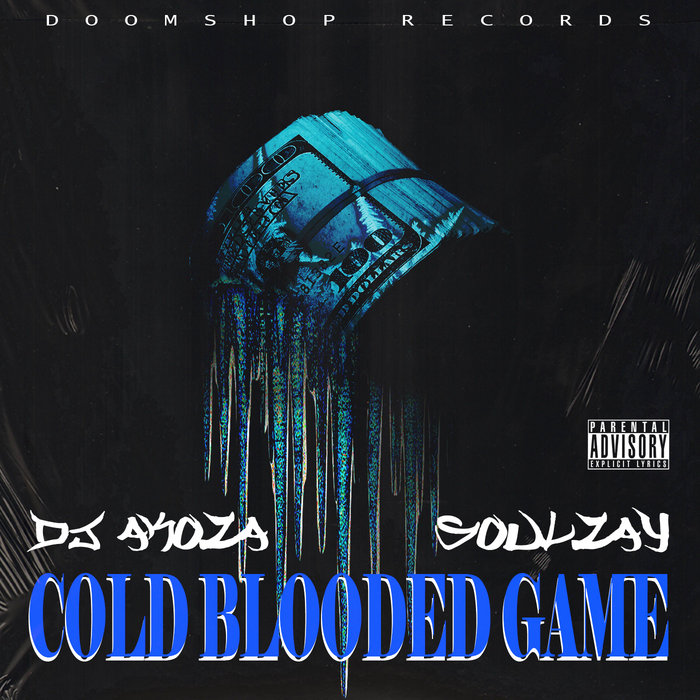 Cold Blooded Game ft. Soulzay | Dj Akoza, Soulzay | DJ Akoza