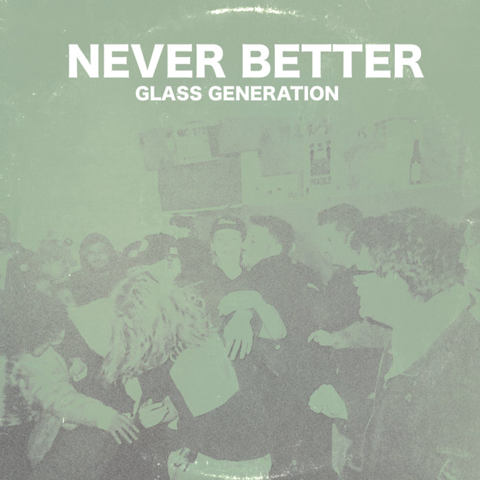 Glass Generation - Never Better [STR-68] | Glass Generation | Stay ...