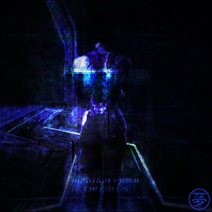 Calculus | Rashida Prime | Cyber Dream Records