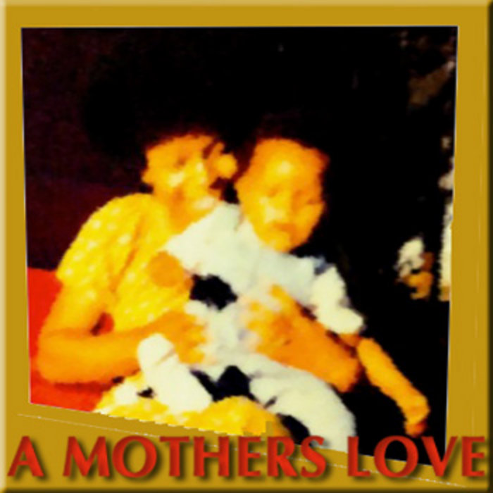 A Mothers Love | Ed Sneed | edsneed
