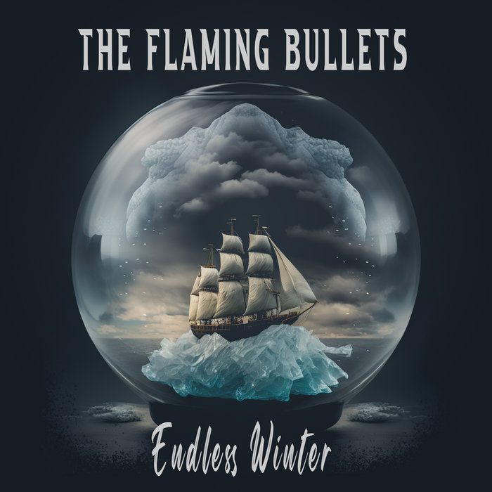 Endless Winter | The Flaming Bullets