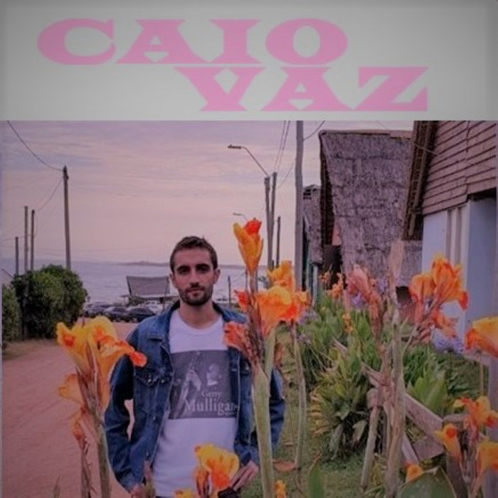 CAIO VAZ | CAIO VAZ
