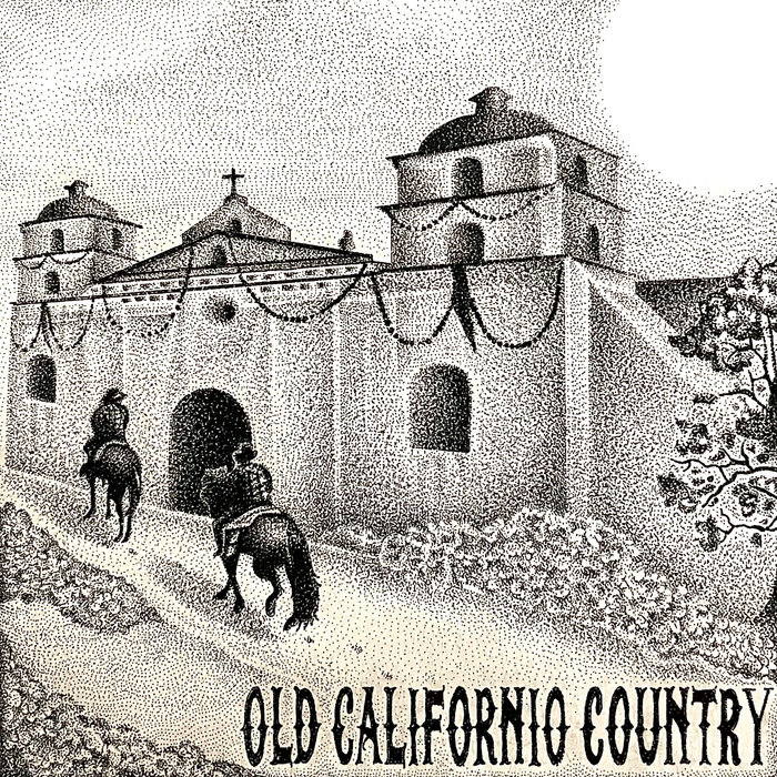 Old Californio Country | Old Californio
