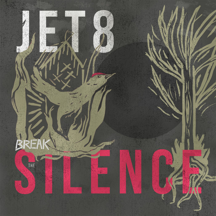 Break the Silence | Jet8