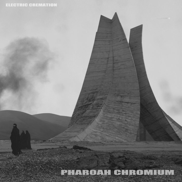 ELECTRIC CREMATION | Pharoah Chromium
