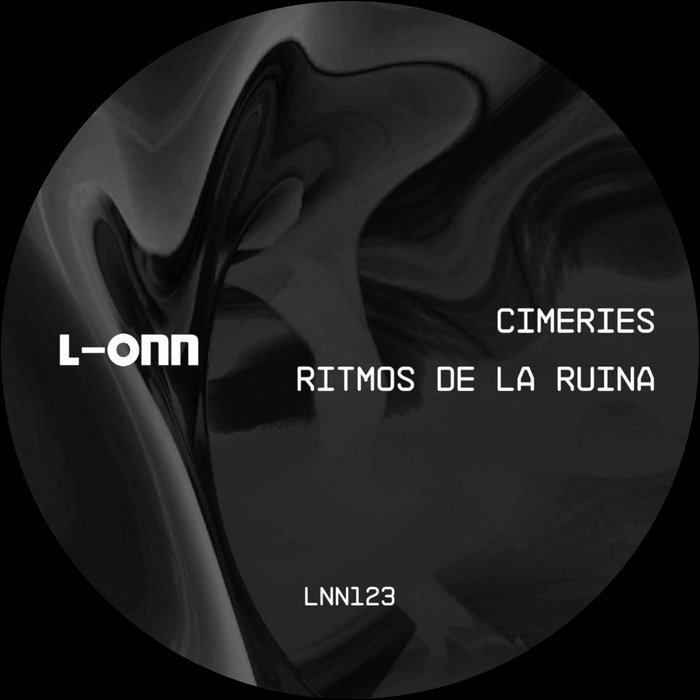 Ritmos de la Ruina | Cimeries | L-ONN Records