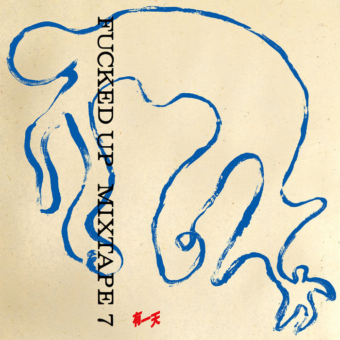 Mixtape 7 | Fucked Up