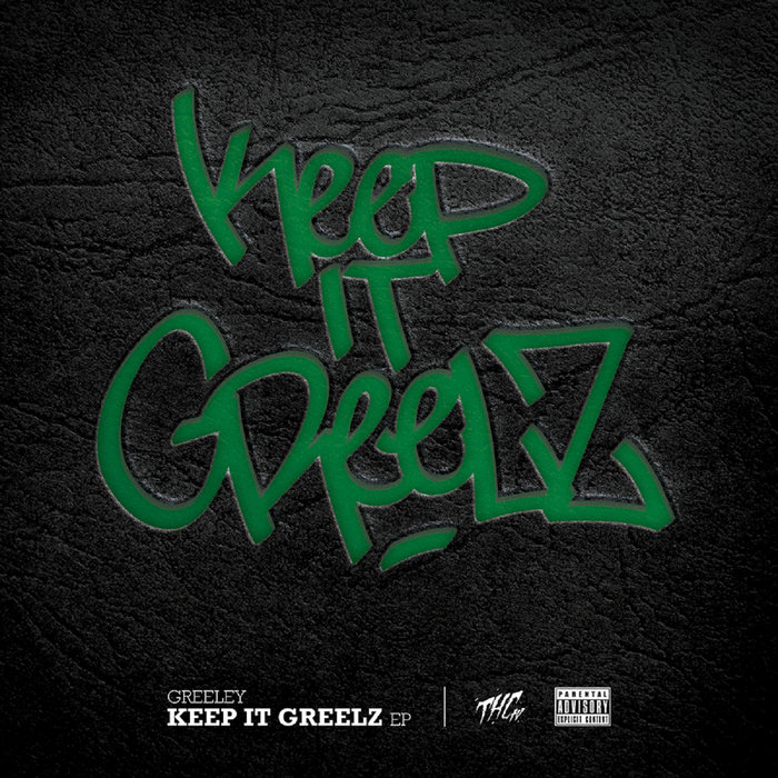 Keep It Greelz | Greeley | THCtv