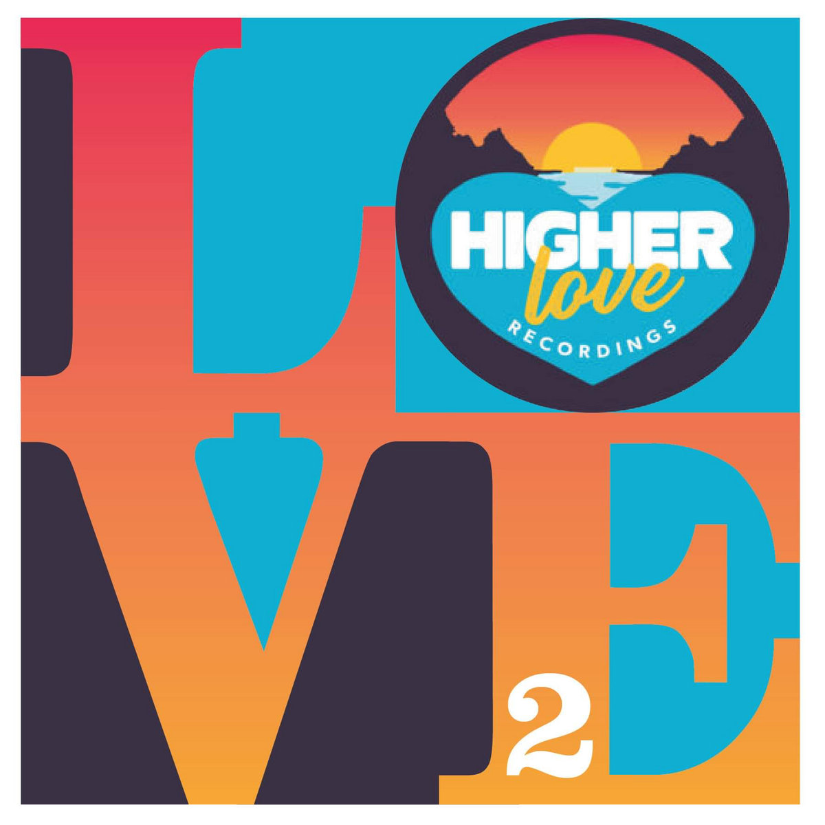 Higher Love Vol.2 | Various Artists | Higher Love Recordings