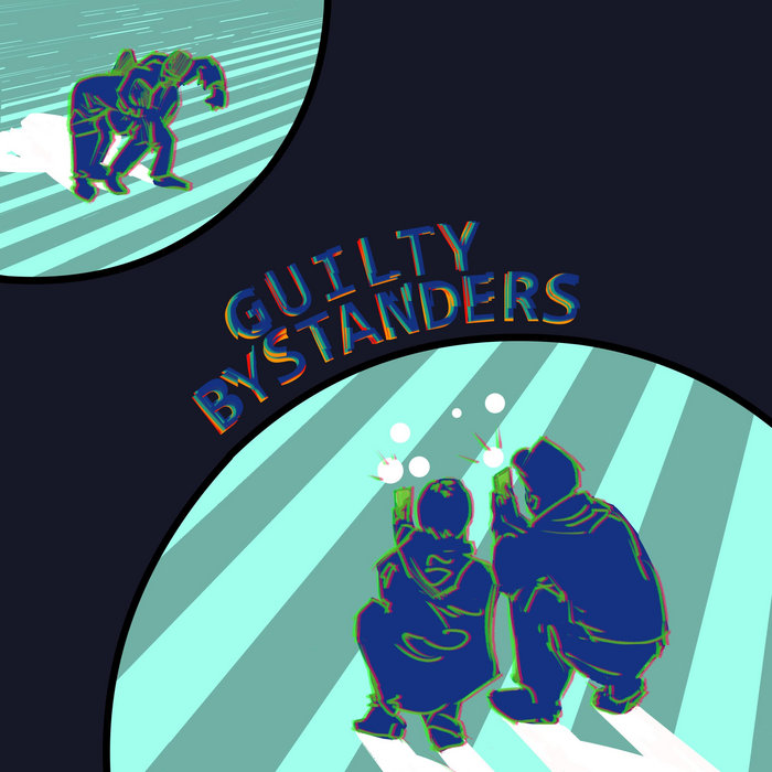 Guilty Bystanders | Guilty Bystanders