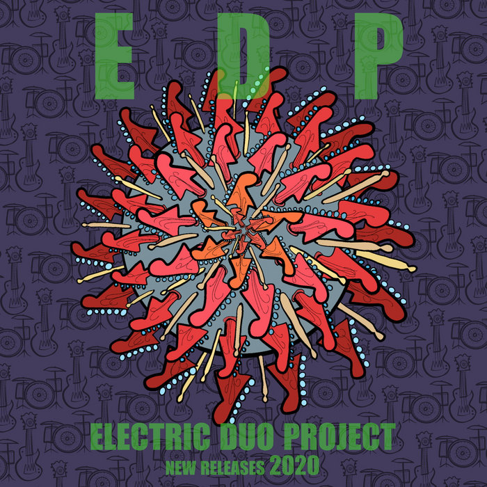 NEW RELEASES 2020 Edp Compilation | Various Artist | Electric Duo ...