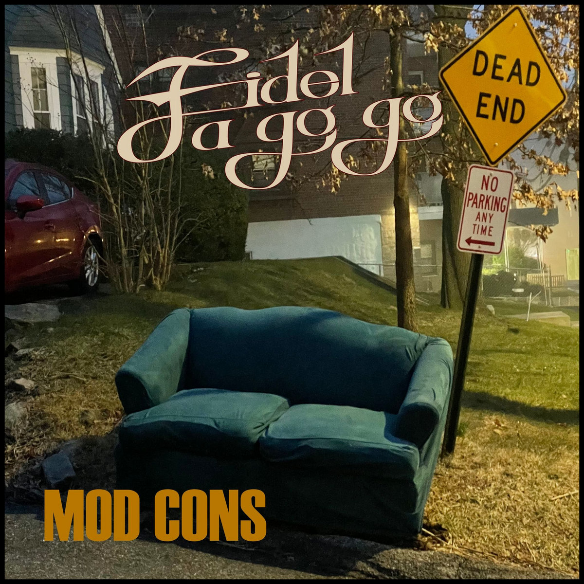 Mod Cons | Fidel A Go Go