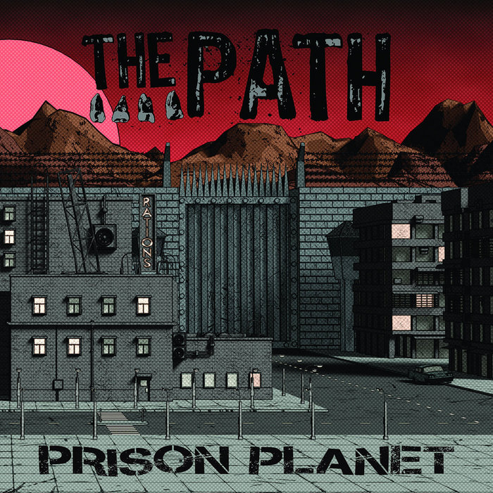Prison Planet | The Path