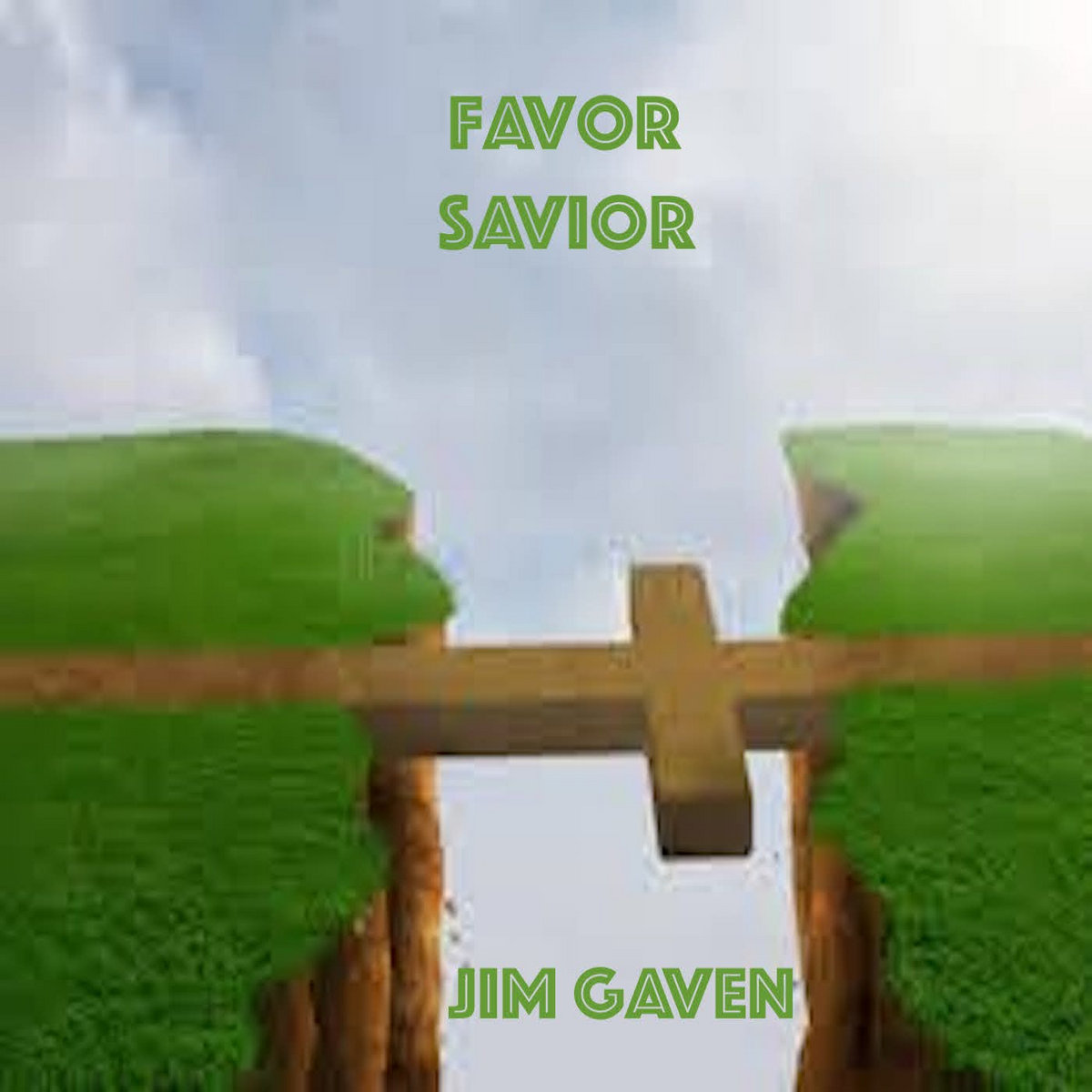 Favor Savior | Jim Gaven