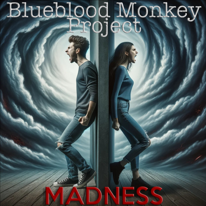 Madness | Blueblood Monkey Project | Chris Mathias