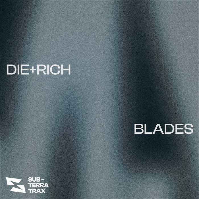 Blades | Die+Rich | SUB-TERRA TRAX