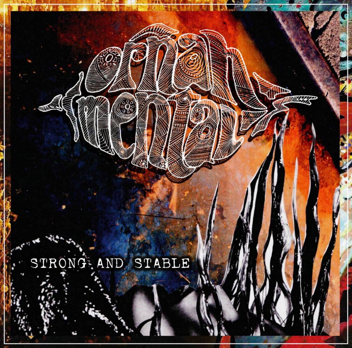 Strong and Stable | Ornah Mental | Bernhard Wöstheinrich