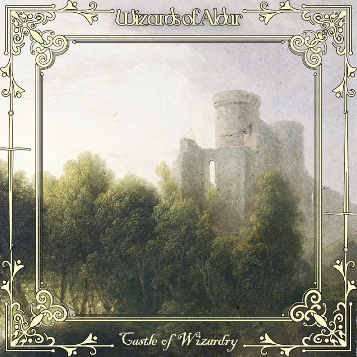 Castle of Wizardry | Wizards of Aldur | Neverwood Records - Long live ...