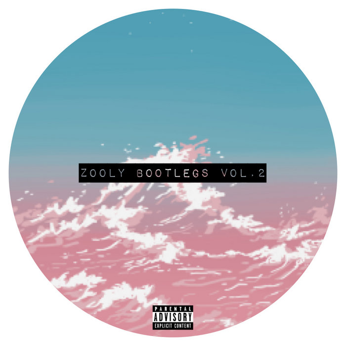 ZOOLY BOOTLEGS VOL. 2 | Zooly