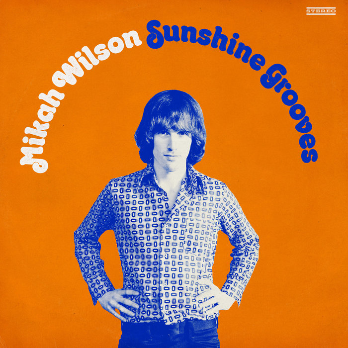 Sunshine Grooves | Mikah Wilson