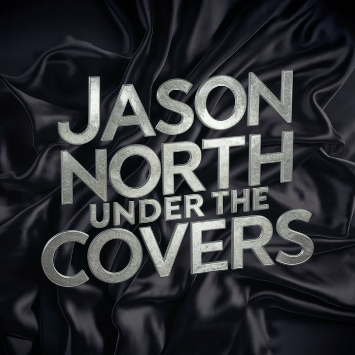 Under the Covers | Jason North