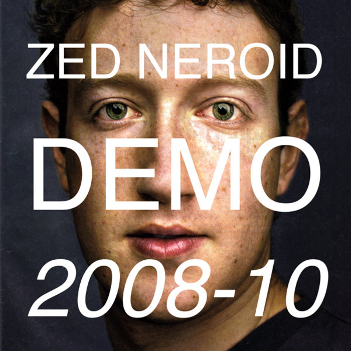 DEMO 2008-10 | Zed Neroid