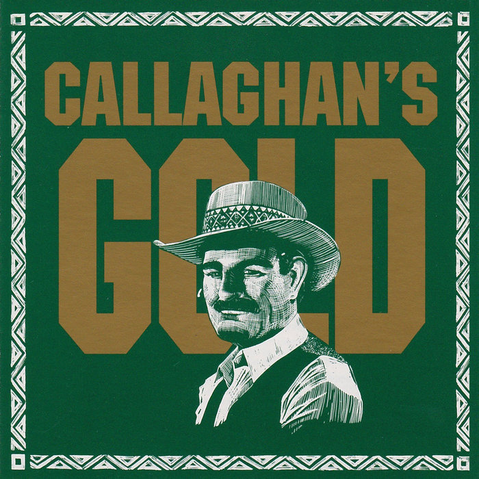 Callaghan's Gold | John Callaghan
