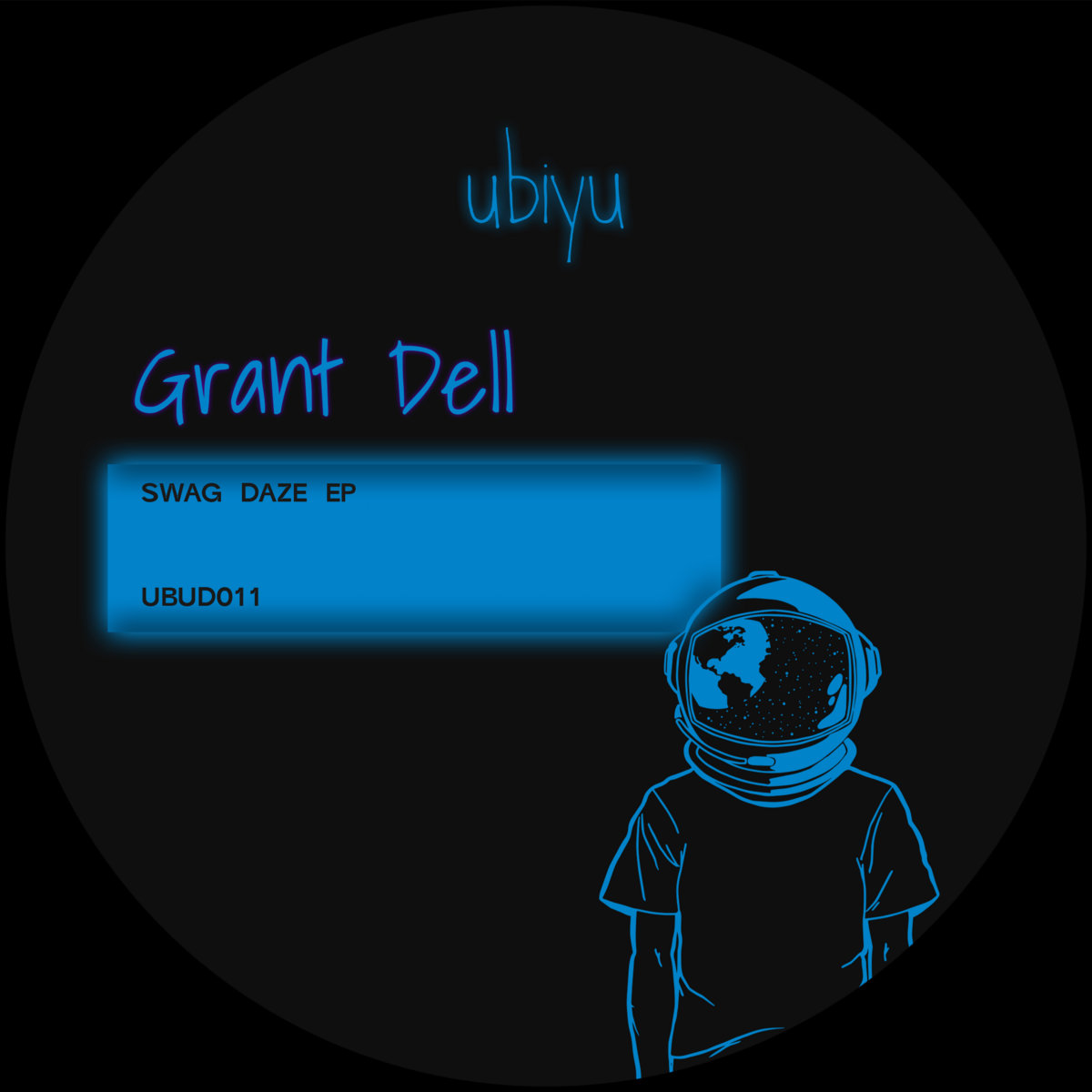 UBUD011 - Grant Dell - Swag Daze EP | ubiyu