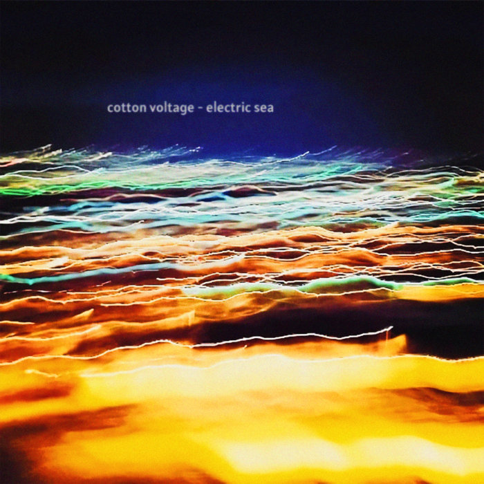 Electric Sea | cotton voltage