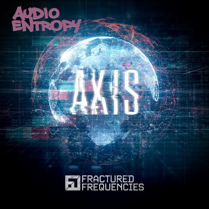 AEN055 - Fractured Frequencies - Axis EP | Audio Entropy