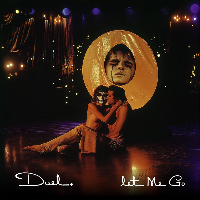 Let Me Go (Single) | Duel