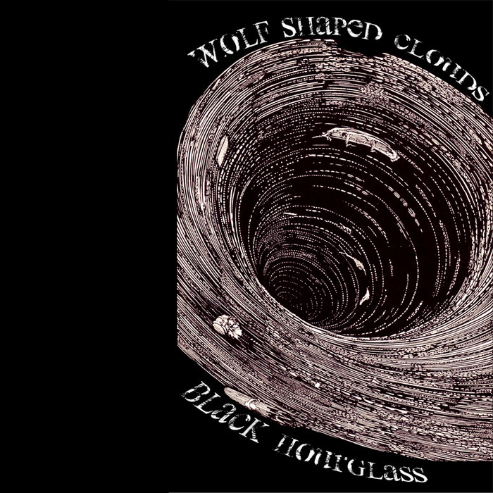 Wolf Shaped Clouds / Black Hourglass Split | wolf shaped clouds