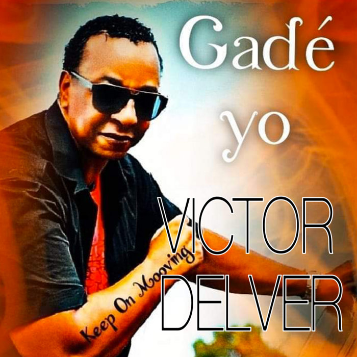 Gadé yo | VICTOR DELVER | KAYNEEX