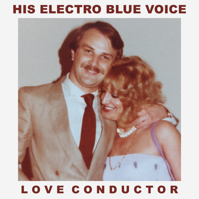 Love Conductor | HIS ELECTRO BLUE VOICE