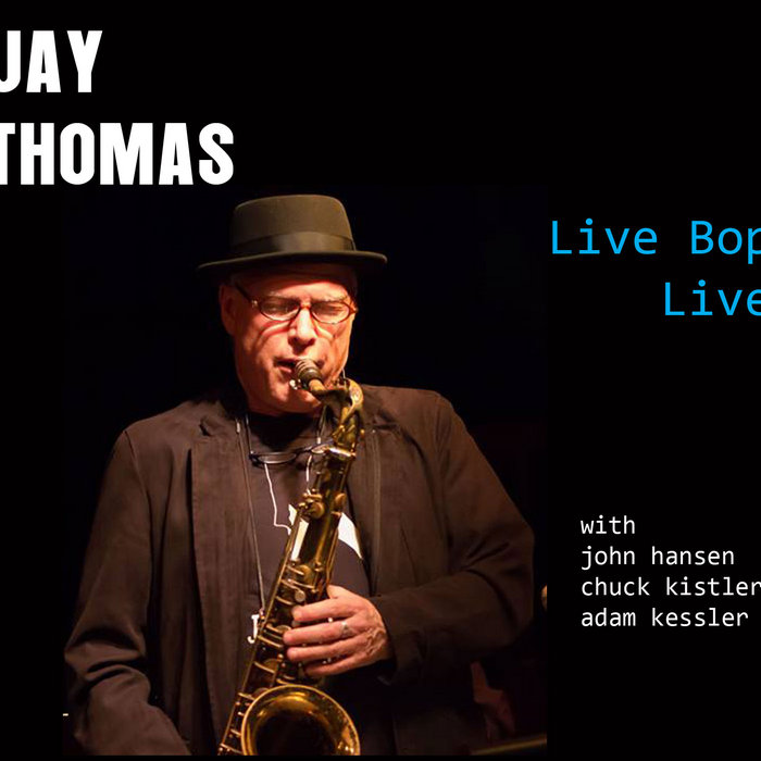 Live Bop Live | Jay Thomas
