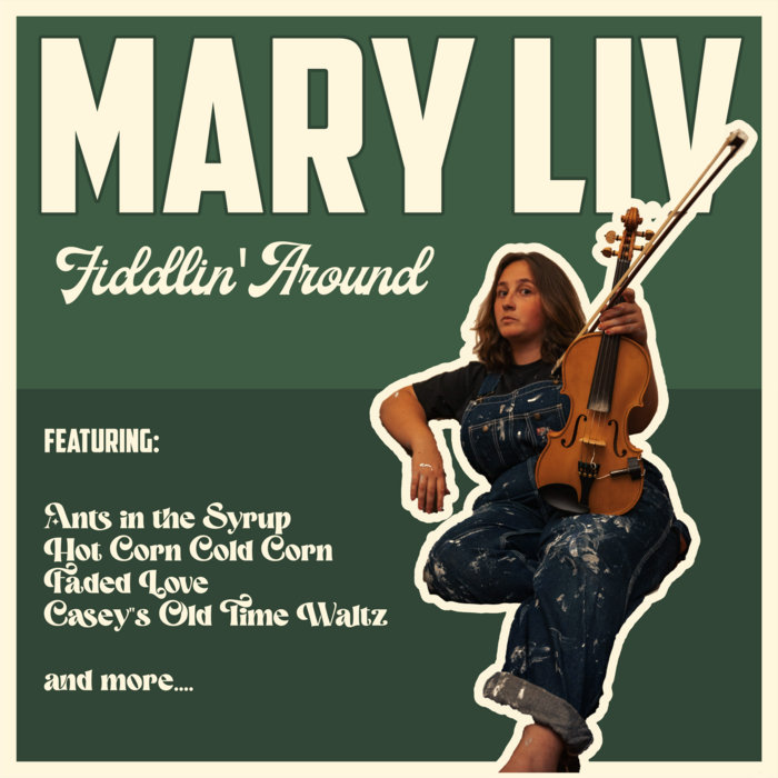 Fiddlin' Around | Mary Liv