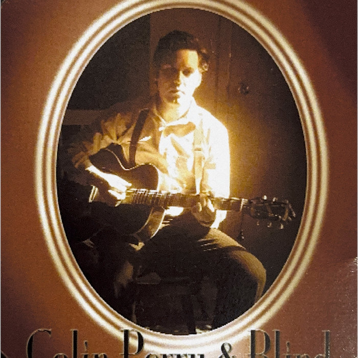 Colin Perry & Blind | Colin Perry