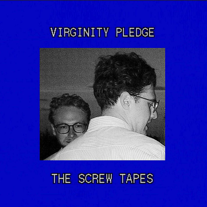The Screw Tapes | Virginity Pledge