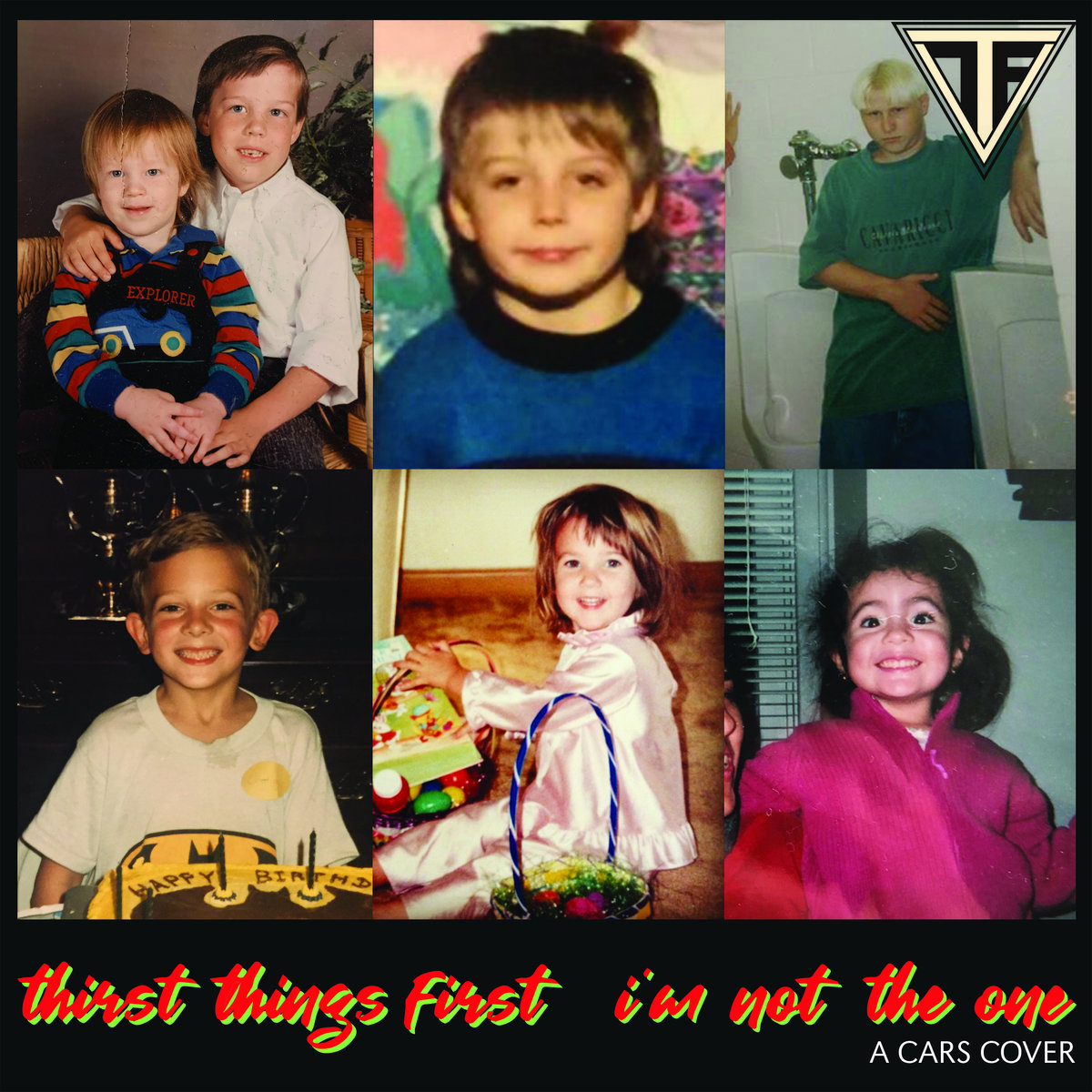 I'm Not The One | Thirst Things First